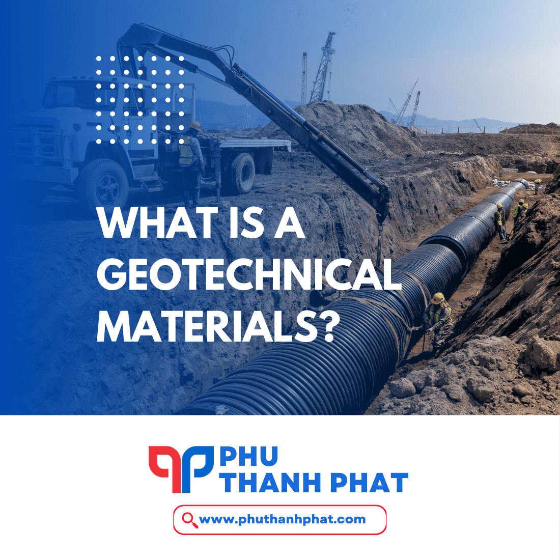 Geotechnical Materials: Revolutionizing Construction Engineering